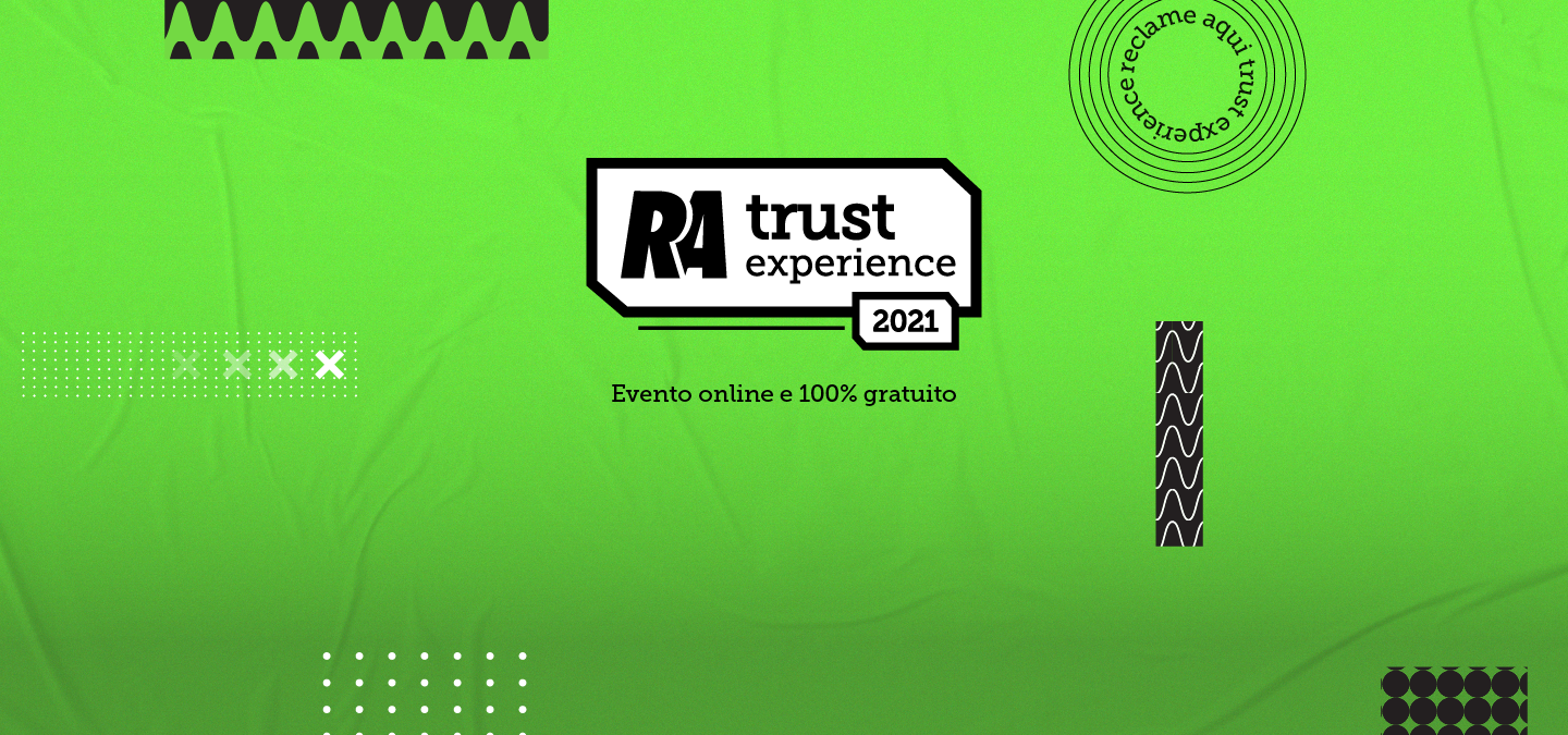 RA Trust Experience 2021: veja o que rolou no primeiro dia